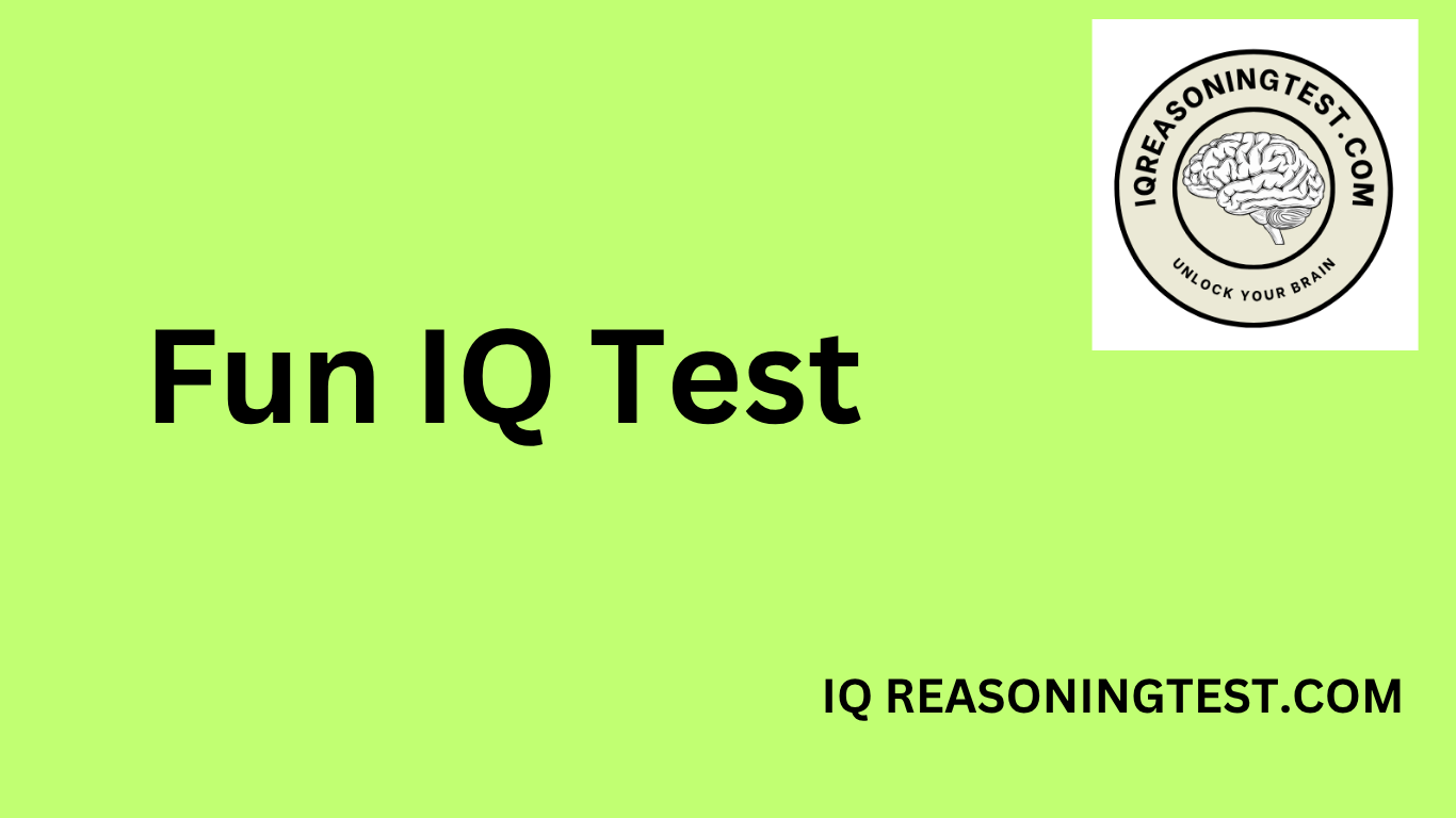 Fun IQ Test - iqreasoningtest.com